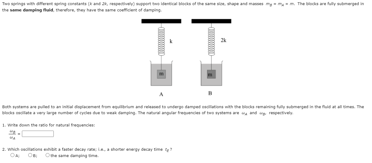 Solved Two springs with different spring constants (k and | Chegg.com