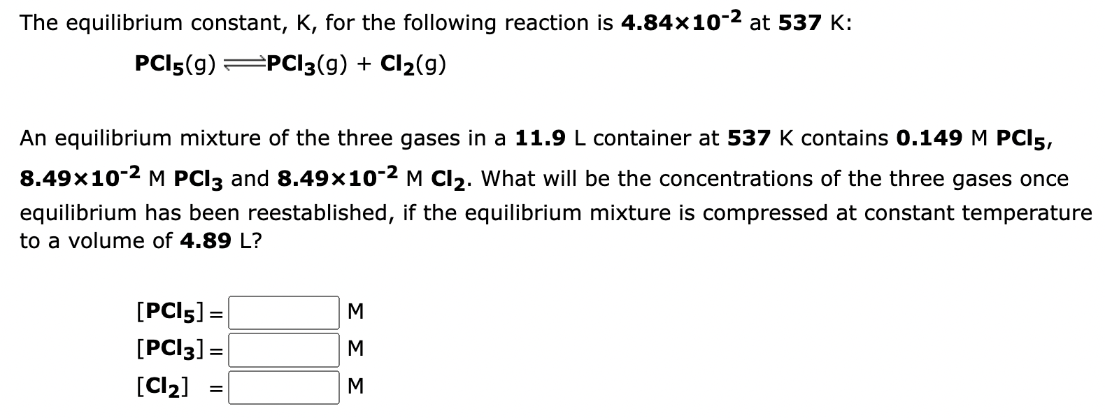 Solved PCl5( g)⇌PCl3( g)+Cl2( g) An equilibrium mixture of | Chegg.com