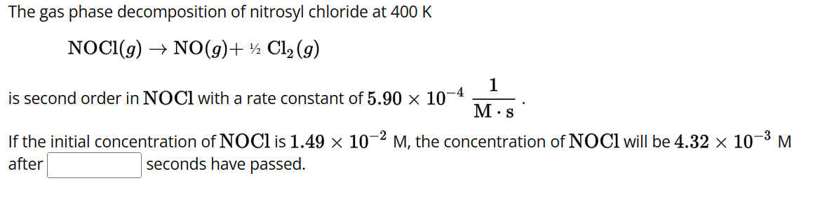 Solved The gas phase decomposition of nitrosyl chloride at | Chegg.com