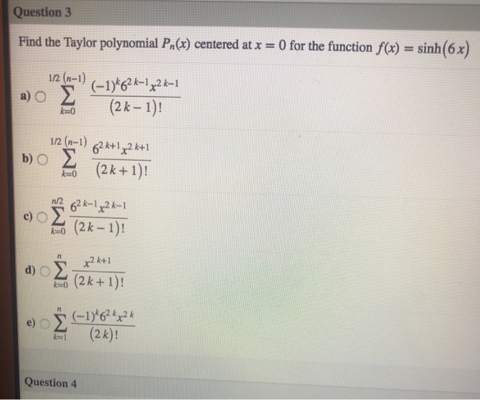 Solved Question 3 Find the Taylor polynomial Pn(x) centered | Chegg.com
