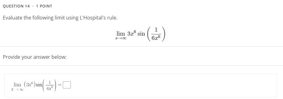 Solved Evaluate the following limit using L'Hospital's rule. | Chegg.com