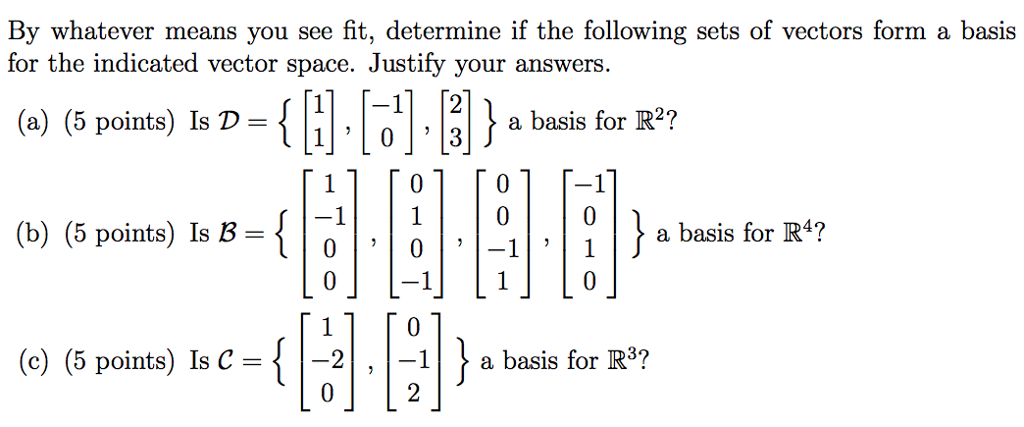 Solved By whatever means you see fit, determine if the | Chegg.com