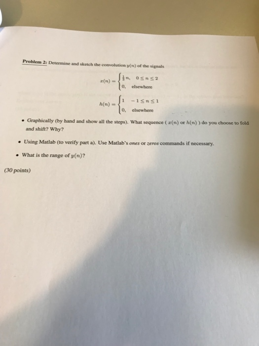 Solved Problem 2: Determine and sketch the convolution y(n) | Chegg.com