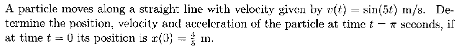 Solved A particle moves along a straight line with velocity | Chegg.com