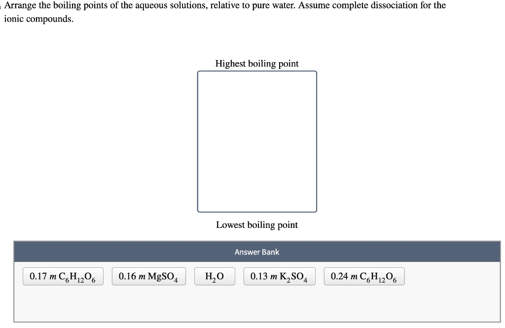 Solved Arrange the boiling points of the aqueous solutions, | Chegg.com