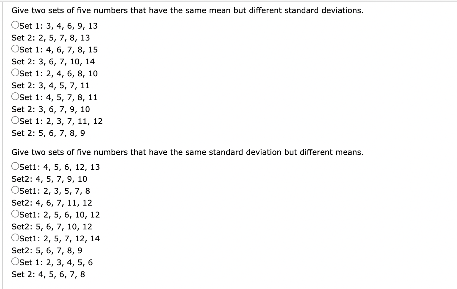 Solved Give two sets of five numbers that have the same mean | Chegg.com