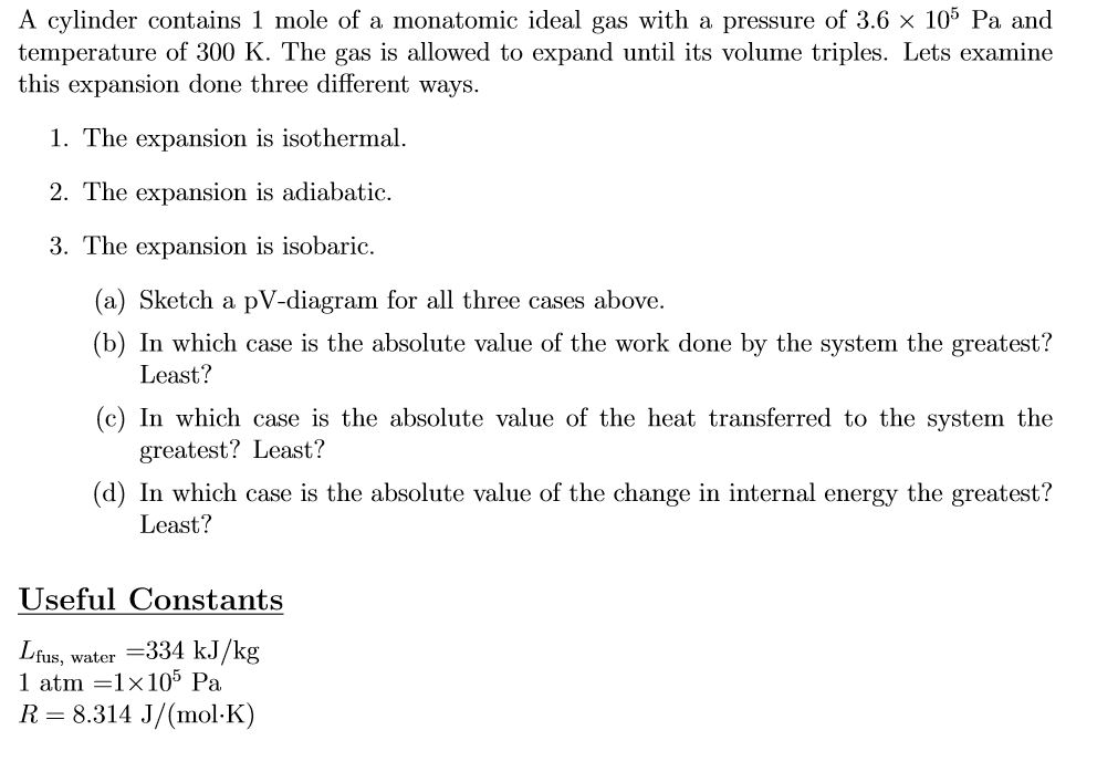 Solved A cylinder contains 1 mole of a monatomic ideal gas | Chegg.com