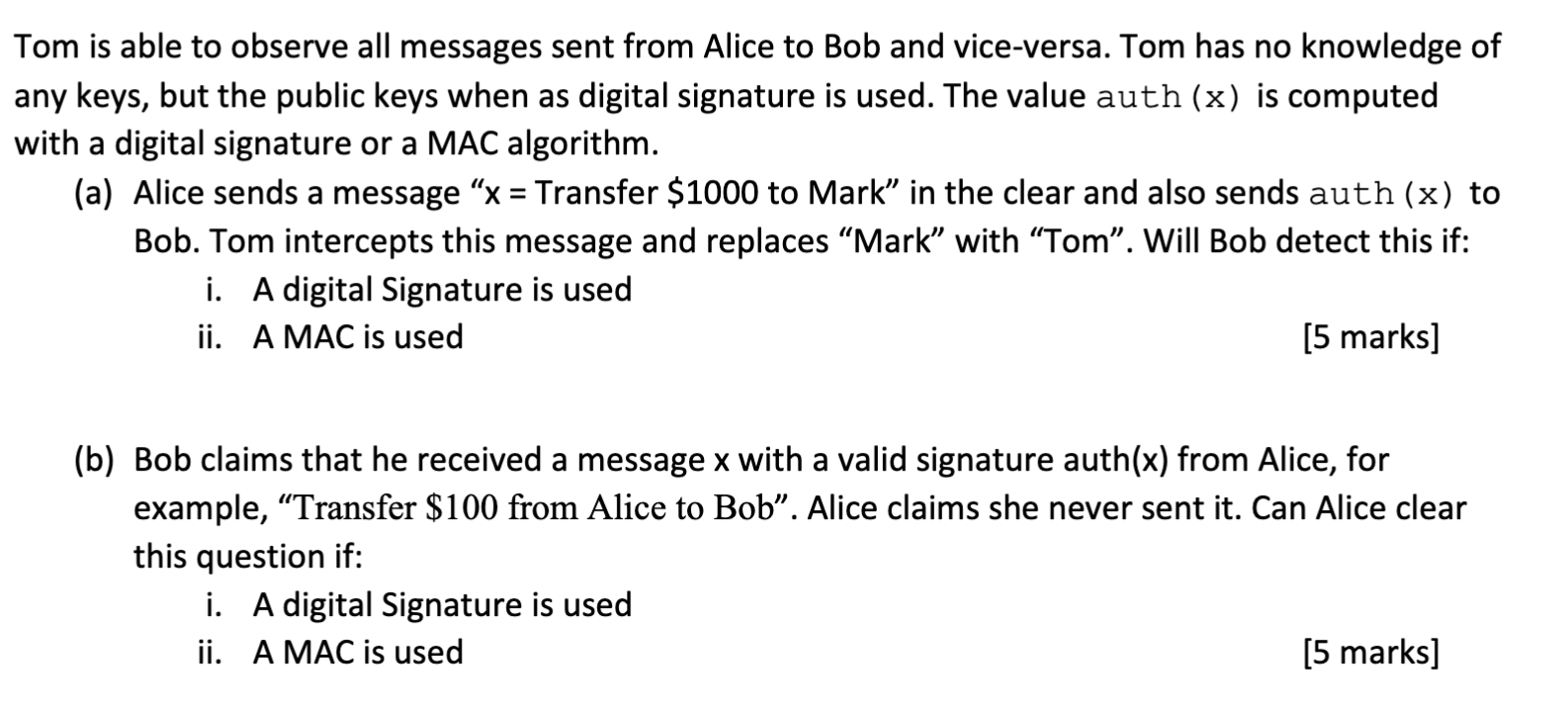 Solved Tom is able to observe all messages sent from Alice | Chegg.com
