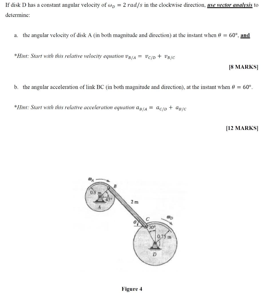 Solved If Disk D Has A Constant Angular Velocity Of Wp 2