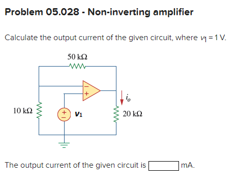 Solved Problem 05.028 - Non-inverting amplifier Calculate | Chegg.com