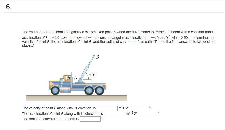Solved 6. The end point B of a boom is originally 5 m from | Chegg.com