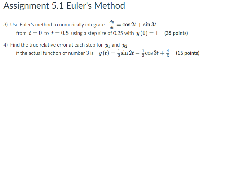 Solved Assignment 5.1 Euler's Method 3) Use Euler's method | Chegg.com