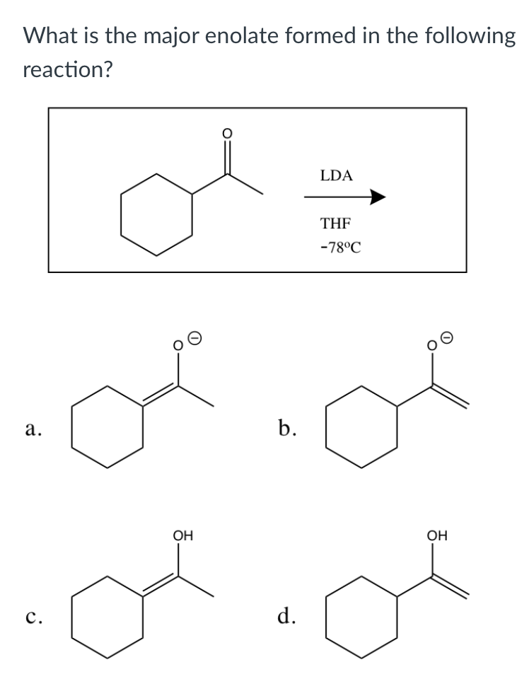 Solved What is the major enolate formed in the following | Chegg.com