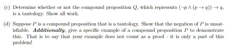 Solved (c) Determine whether or not the compound proposition | Chegg.com