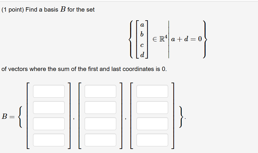 Solved (1 point) Find a basis B for the set | Chegg.com