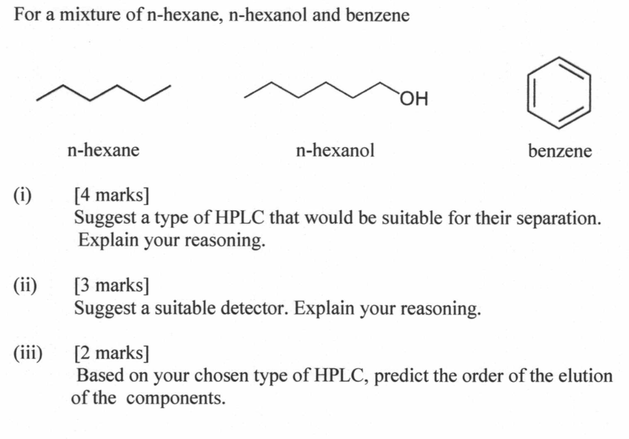 Solved For a mixture of n-hexane, n-hexanol and benzene OH | Chegg.com