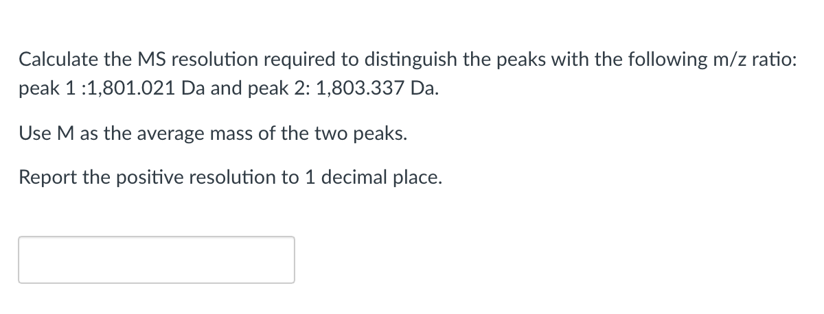 Solved Calculate the MS resolution required to distinguish | Chegg.com