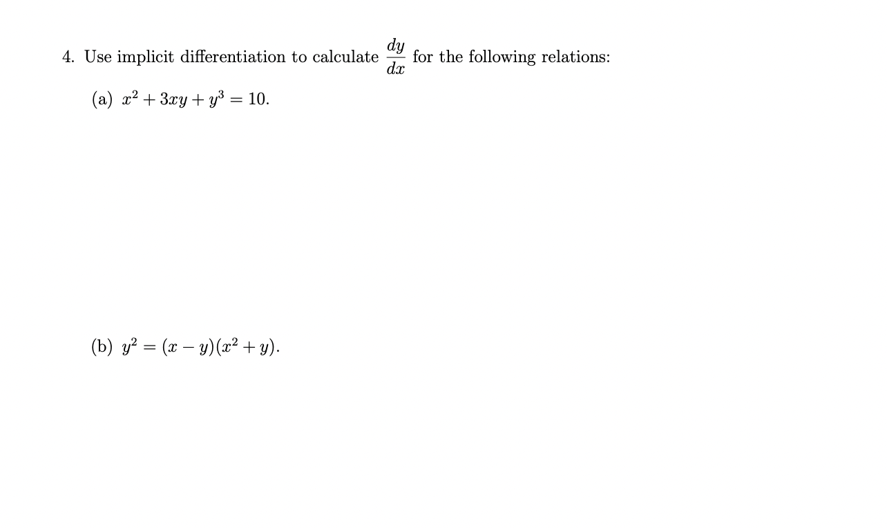 Solved 4. Use implicit differentiation to calculate dxdy for | Chegg.com