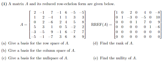 Solved (1) A matrix A and its reduced row-echelon form are | Chegg.com