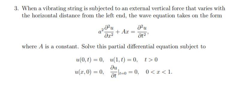 Solved 3. When a vibrating string is subjected to an | Chegg.com
