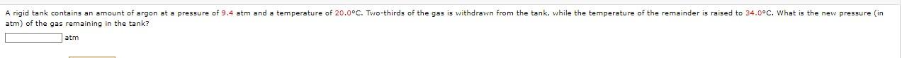 Solved atm) of the gas remaining in the tank? atm | Chegg.com