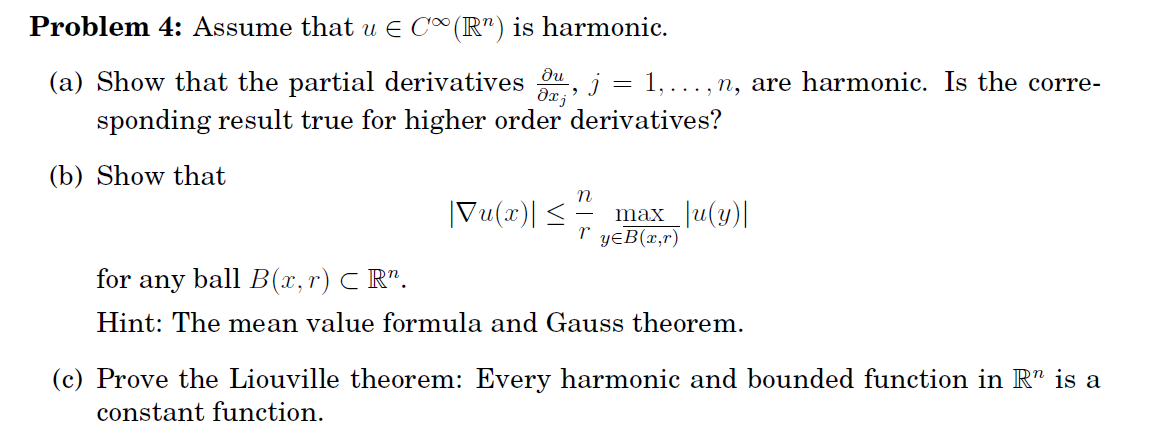 Solved Problem 4: Assume that uinC∞(Rn) is ﻿harmonic.(a) | Chegg.com