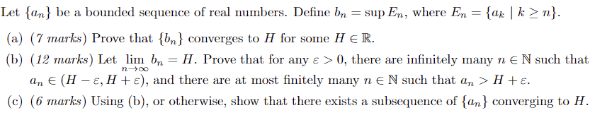 Solved Let {an} be a bounded sequence of real numbers. | Chegg.com