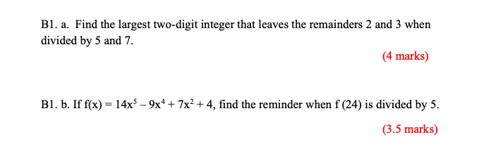 Solved B1. a. Find the largest two-digit integer that leaves | Chegg.com