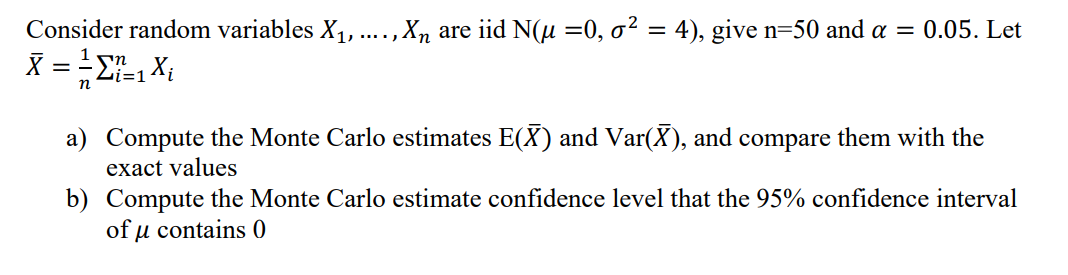 Solved Consider random variables X1, ....,Xn are iid N(u =0, | Chegg.com