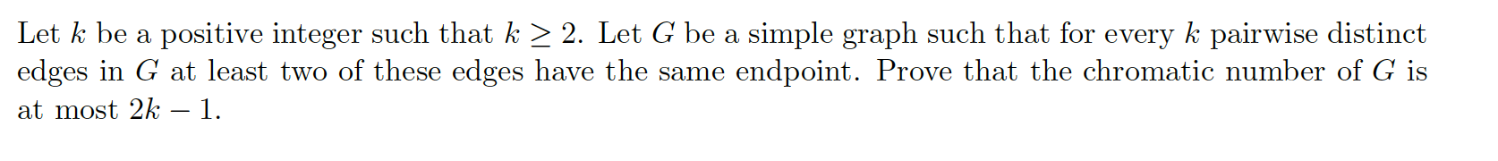 Solved Let k be a positive integer such that k > 2. Let G be | Chegg.com