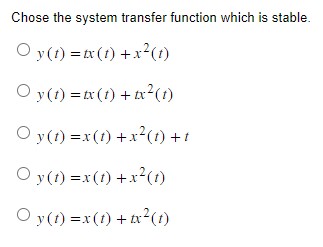 Solved Chose the system transfer function which is | Chegg.com