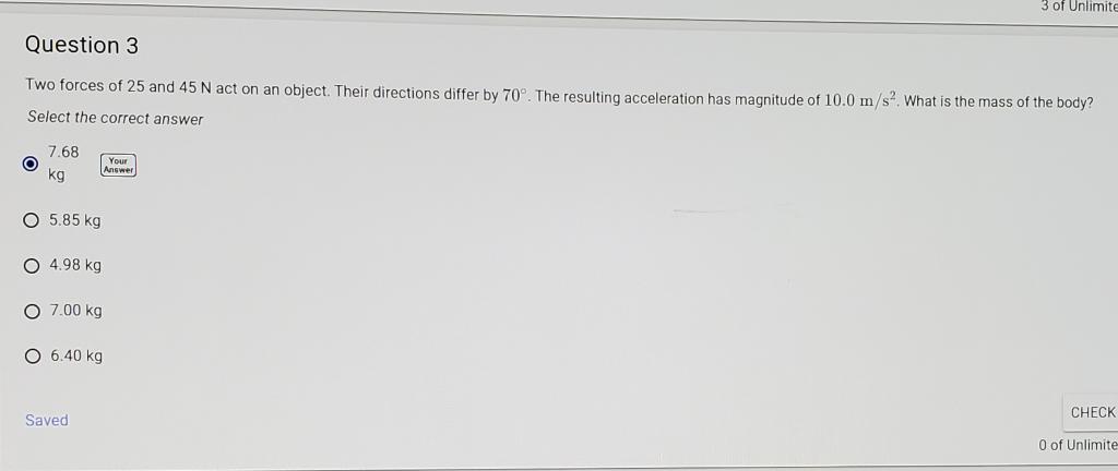 Solved Two Forces Of 25 And 45 N Act On An Object Their