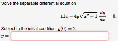Solved Solve the separable differential equation | Chegg.com