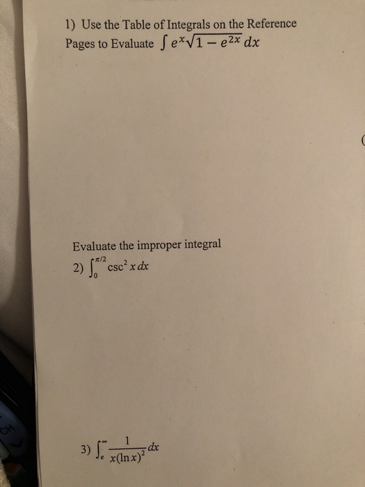 Solved 1) Use the Table of Integrals on the Reference Pages | Chegg.com