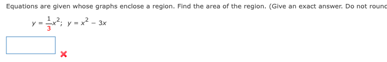 Solved Equations are given whose graphs enclose a region. | Chegg.com