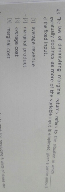 Solved the law of diminishing marginal returns refers to the | Chegg.com