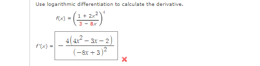 Solved Use logarithmic differentiation to calculate the | Chegg.com