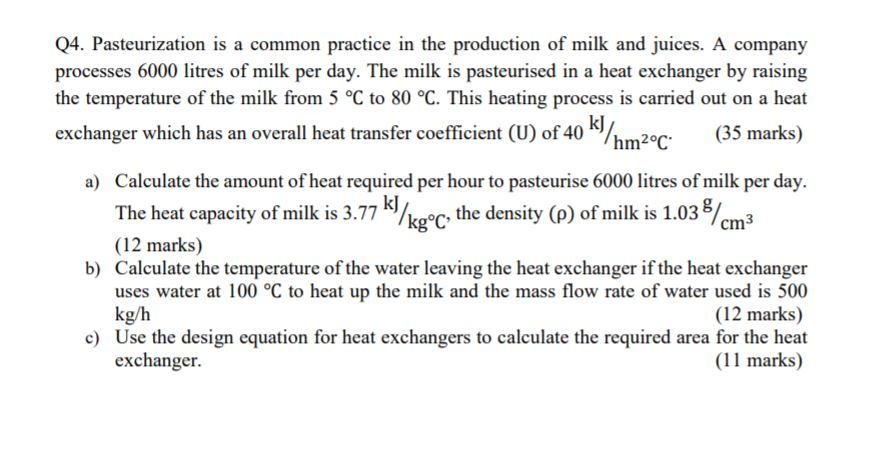 Solved Q4. Pasteurization is a common practice in the | Chegg.com