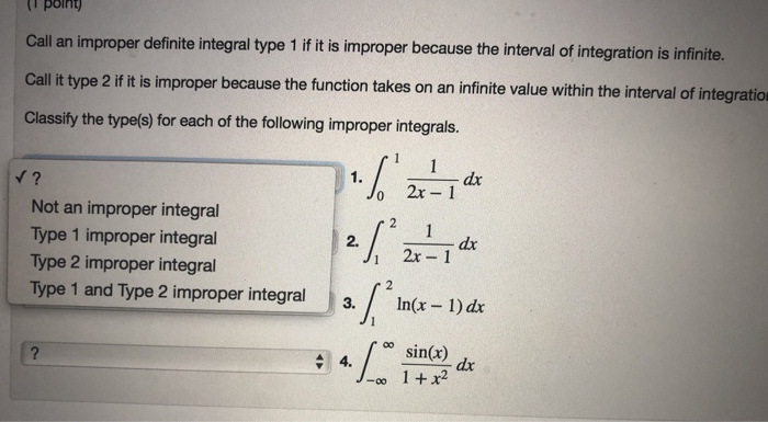 Solved T point Call an improper definite integral type 1 if | Chegg.com