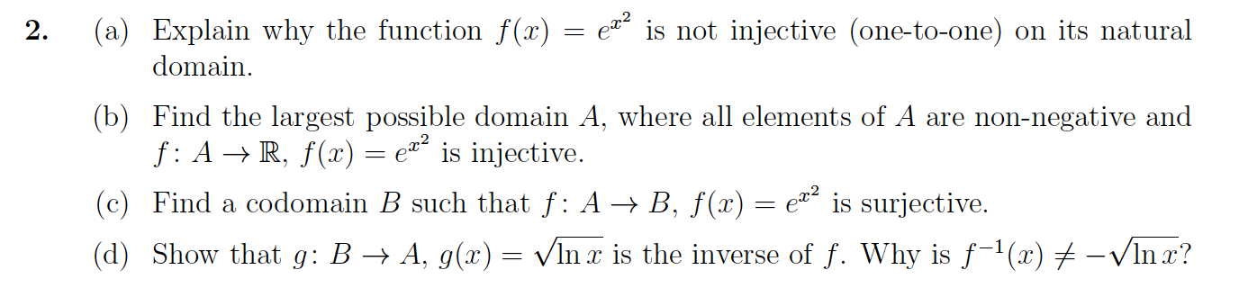 Solved 2. = (a) Explain why the function f(x) = ezz is not | Chegg.com