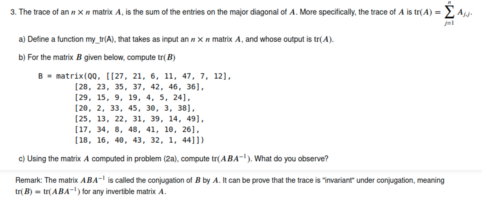 Solved CODE ON SAGE MATH PLEASE: The trace of an n×n ﻿matrix | Chegg.com