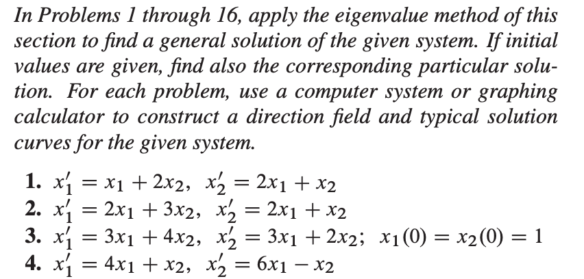 Solved In Problems 1 through 16, apply the eigenvalue method | Chegg.com