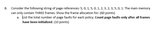 Solved B. Consider the following string of page references: | Chegg.com