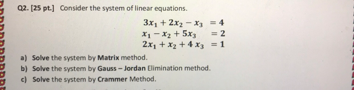 Solved Q2. [25 pt.] Consider the system of linear equations. | Chegg.com