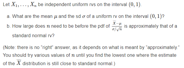 Solved Let X1, ..., X, be independent uniform rvs on the | Chegg.com
