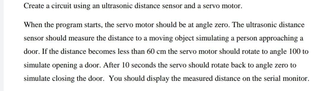 Solved Create a circuit using an ultrasonic distance sensor | Chegg.com