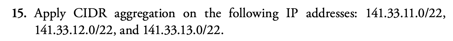 Solved 15. Apply CIDR aggregation on the following IP | Chegg.com
