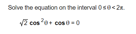 Solved Solve the equation on the interval 0 = 0