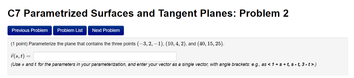 Solved (1 ﻿point) ﻿Parameterize the plane that contains the | Chegg.com