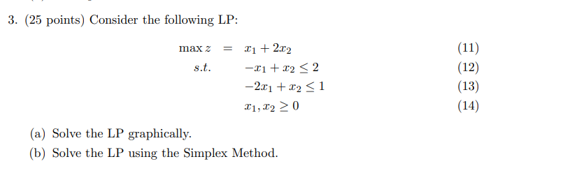 Solved 3. (25 points) Consider the following LP: maxz= s.t. | Chegg.com